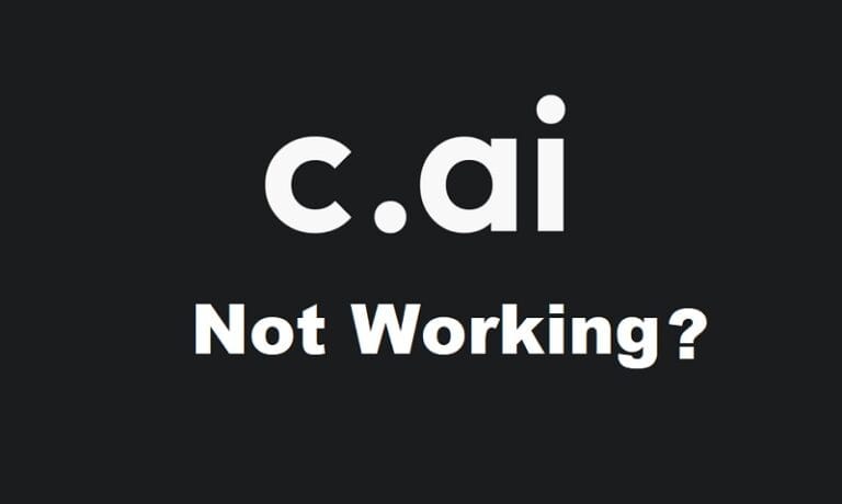 Character AI Not Working? Here’s How To Fix It